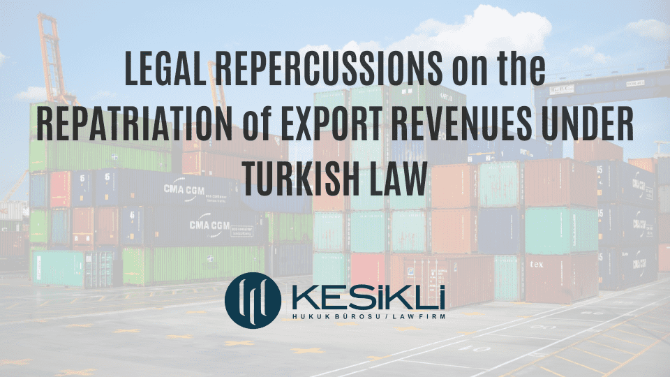Legal Repercussions on the Repatriation of Export Revenues Under ...