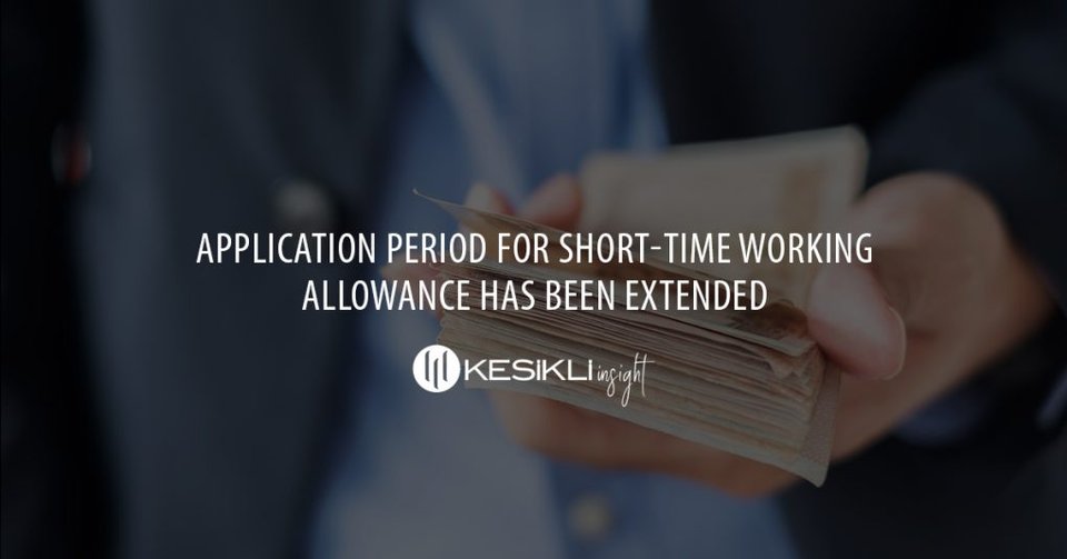 Application Period for Short-Time Working Allowance Has Been Extended ...