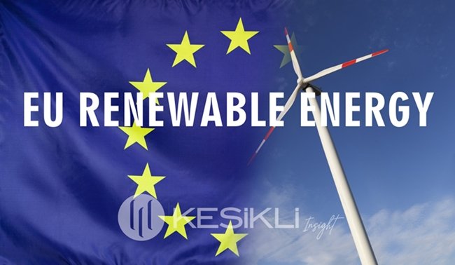 EU Renewable Energy Directive - Kesikli Law Firm - Turkey