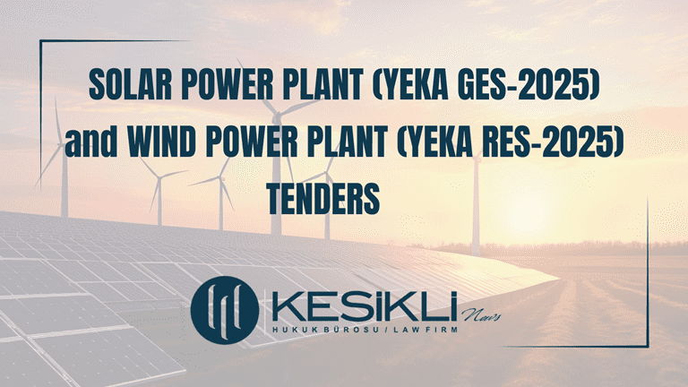 Solar Power Plant (YEKA GES-2025) and Wind Power Plant (YEKA RES-2025 ...